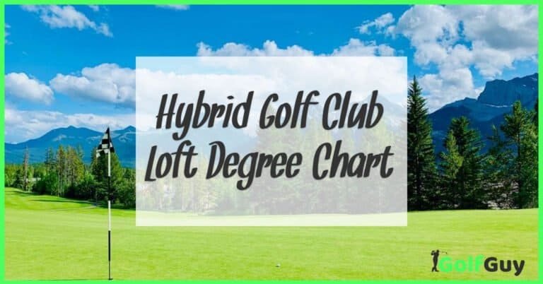 Hybrid Golf Club Loft Degree Chart: Know Your Numbers